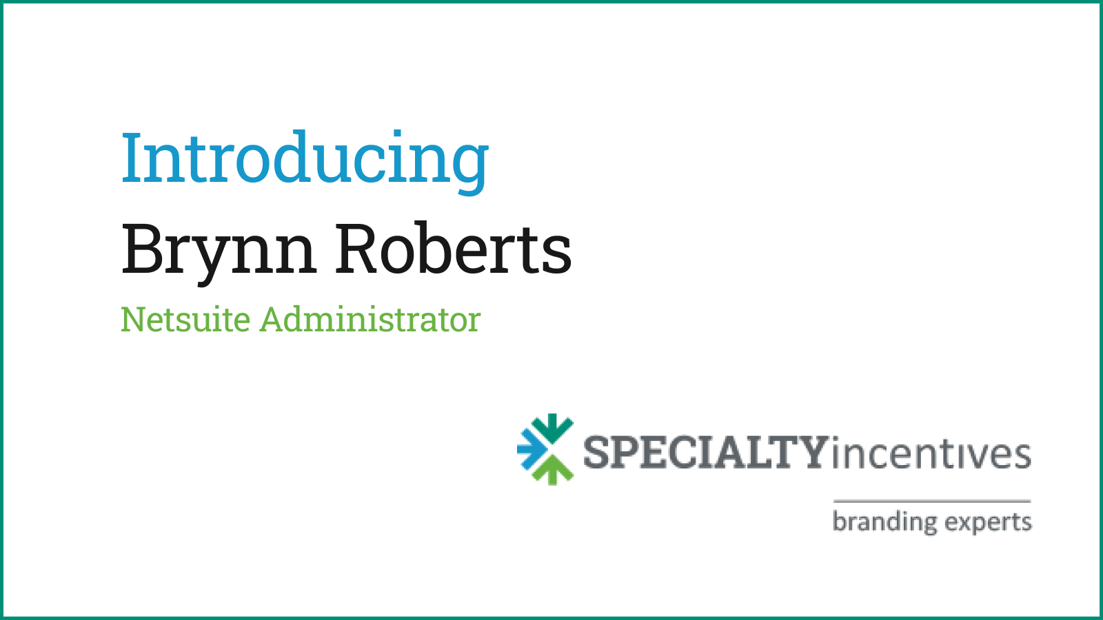 Brynn Roberts: NetSuite Administrator, elevating your brand