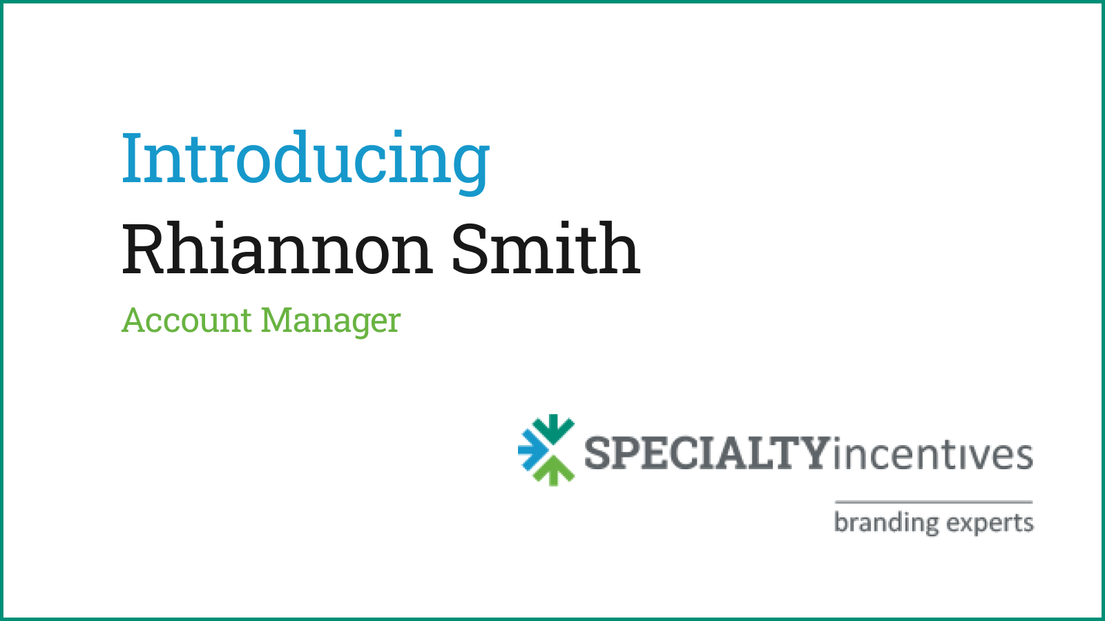 Rhiannon Smith: Account Manager, elevating your brand